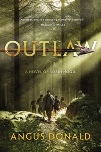 Outlaw : A Novel of Robin Hood Paperback Angus Donald 9780312678364| eBay