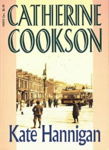 Kate Hannigan By Catherine Cookson. 9780552140911 9780552140911| eBay