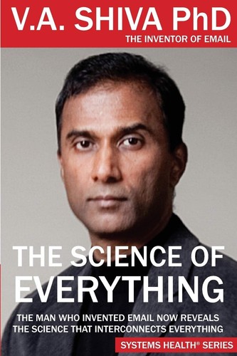 The Science of Everything: The Man Who Invented Email Reveals the ...