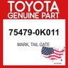 75479-0K011 Toyota OEM Genuine MARK, TAIL GATE | eBay
