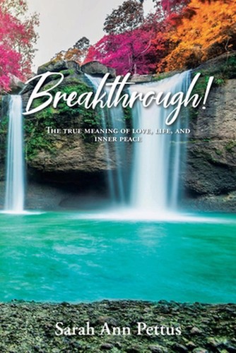 Breakthrough!: The True Meaning of Love, Life, and Inner Peace by Sarah ...