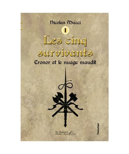 Les cinq survivants ; Eronor et le nuage maudit – Tome 1, Mucci, M ...