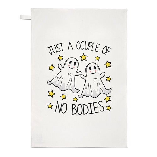 Just A Couple Of No Bodies Ghosts Tea Towel Dish Cloth Ghost Scary Joke ...