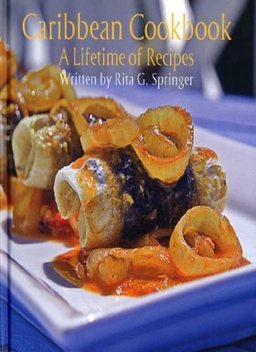 Caribbean Cookbook: A Lifetime of Recipes By Rita Springer | eBay