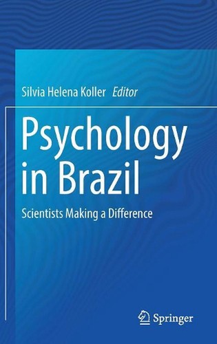 Psychology in Brazil: Scientists Making a Difference by Silvia Helena ...
