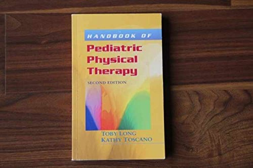 Handbook of Pediatric Physical Therapy - Paperback, by Long Toby M ...