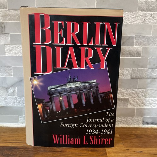 Berlin Diary William Shirer Foreign Correspondent 1934 1941 WWII ...