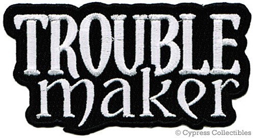 TROUBLE MAKER embroidered iron-on PATCH - REBEL OUTLAW BIKER MOTORCYCLE ...