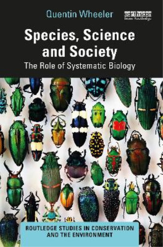 Quentin Wheeler Species, Science and Society (Paperback) 9781032480527 ...