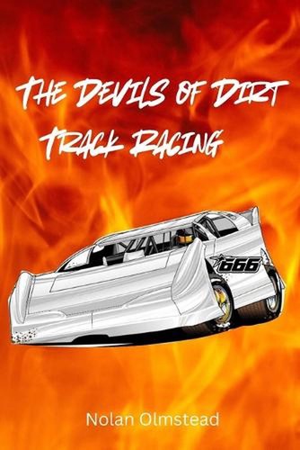 The Devils of Dirt Track Racing by Nolan Olmstead Paperback Book | eBay