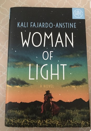 Woman of Light: A Novel by Kali Fajardo-Anstine (2022, Hardcover, BOTM ...