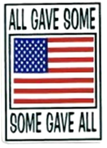 ALL GAVE SOME SOME GAVE ALL HELMET STICKER FLAG LAPTOP STICKER TOOLBOX ...