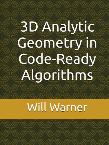 3D Analytic Geometry in Code-Ready Algorithms by Will Warner | eBay