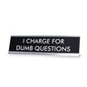 Funny Answer desk rates dumb looks free metal outdoor sign | eBay