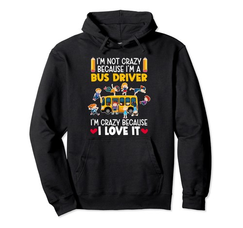 I'm A Bus Driver School Bus Drivers Pullover Hoodie | eBay
