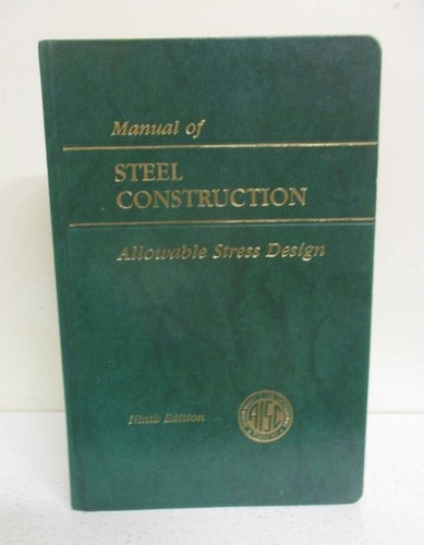 AISC Manual of Steel Construction Allowable Stress Design 9th Edition ...