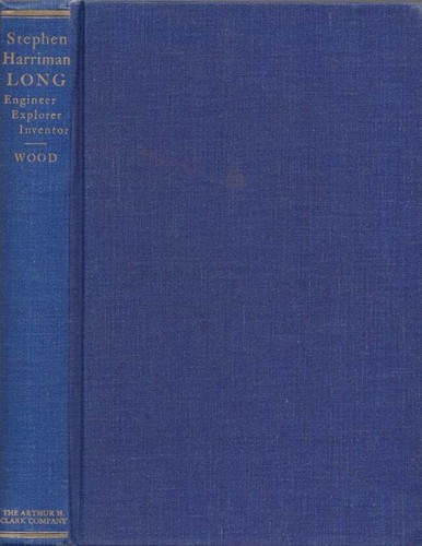 Richard G Wood / Stephen Harriman Long Army Engineer Explorer Inventor ...