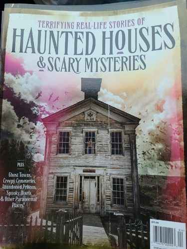 Hearst Magazine Haunted Houses & Scary Mysteries: Terrifying Real Life ...