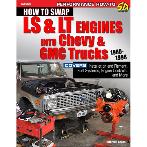 SA Design Books SA509; How to Swap LS & LT Engines into Chevy & GMC ...