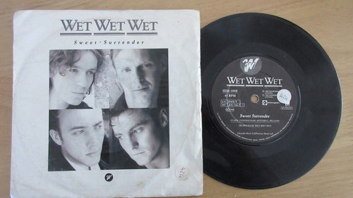 Wet Wet Wet Sweet Surrender 7" 1989 **VG- /VG** | eBay