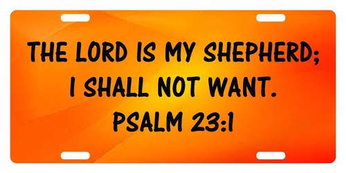 PSALM 23:1 Verse Custom License Plate Bible Christian Emblem Warrior ...