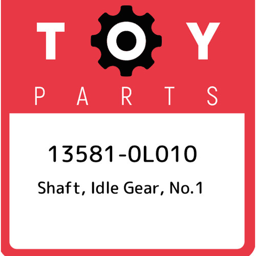 13581-0L010 Toyota Shaft, idle gear, no.1 135810L010, New Genuine OEM ...