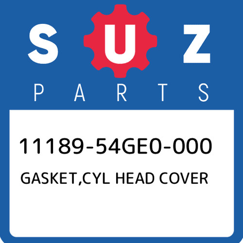 11189-54GE0-000 Suzuki Gasket,cyl head cover 1118954GE0000, New Genuine ...