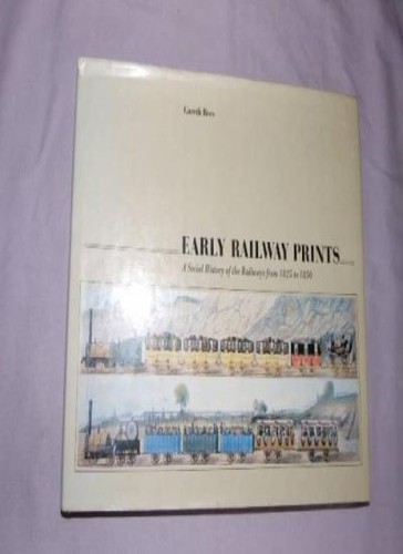 Early Railway Prints: Social History of Railways from 1825 to 18 | eBay