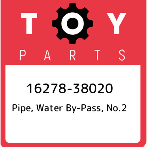16278-38020 Toyota Pipe, water by-pass, no.2 1627838020, New Genuine ...