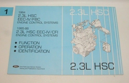 1984 Ford 2.3L HSC EEC IV FBC 85 86 2.3L HSC EEC Engine Control Systems ...