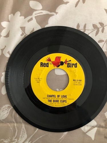 45 RPM - THE DIXIE CUPS - CHAPEL OF LOVE | eBay