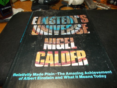 Einstein's Universe : The Layperson's Guide by Nigel Stuart Calder ...