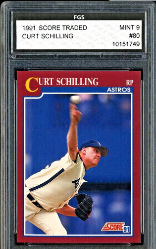 1991 Score Traded #80 Curt Schilling Houston Astros FGS 9 MINT and ...