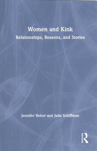 Women and Kink : Relationships, Reasons, and Stories, Hardcover by ...