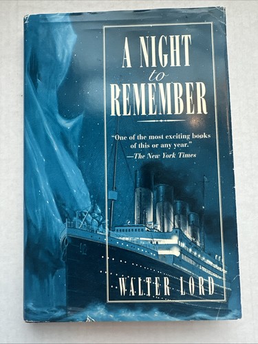 RARE A Night to Remember by Walter Lord, 1955 first edition, hardcover ...
