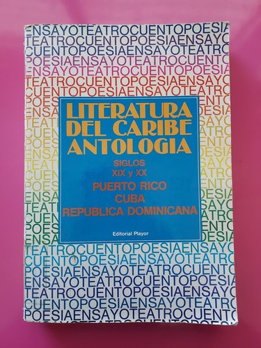 Antologia Literatura Del Caribe Siglos XIX Y XX Puerto Rico Cuba Rep ...