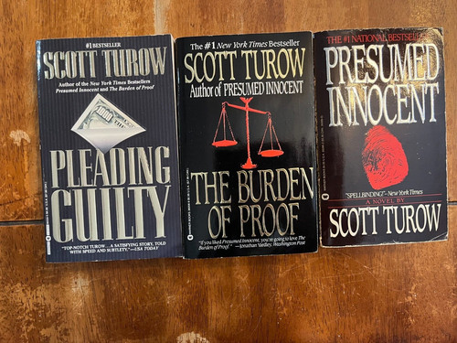 SCOTT TUROW - 3 PB: PRESUMED INNOCENT, BURDEN,OF PROOF, PLEADING GUILTY ...