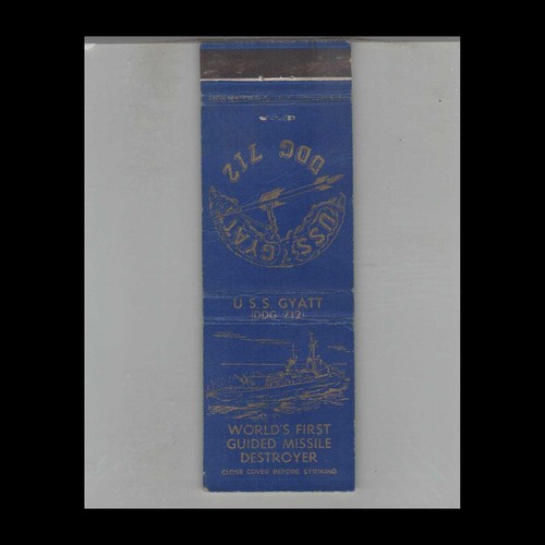 Matchbook Cover Navy Ship USS Gyatt DDG-712 Worlds First Guided Missile ...