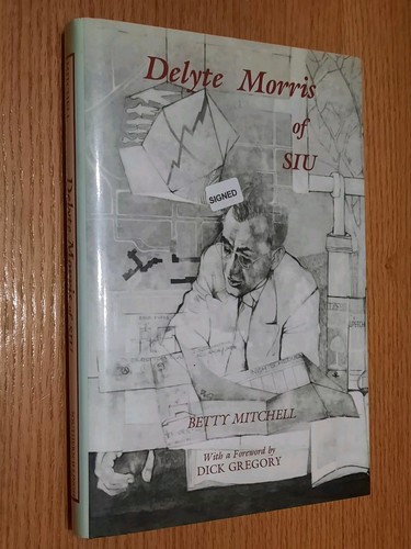 Inscribed Delyte Morris Southern Illinois University President by Betty ...