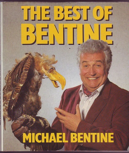 Michael Bentine THE BEST OF BENTINE 1st Ed. HC Book 9780246118431 ...