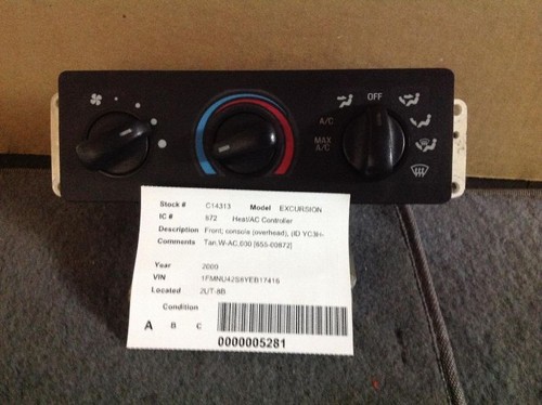 Temperature Control Front Console Overhead Fits 00-05 EXCURSION 15331 ...