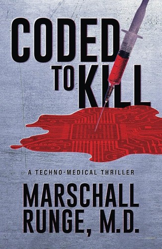 Coded to Kill - Marschall Runge, M.D. (2023, PB) *NEW* | eBay