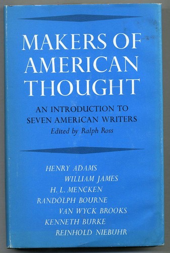 Ralph ROSS / Makers of American Thought An Introduction to Seven ...