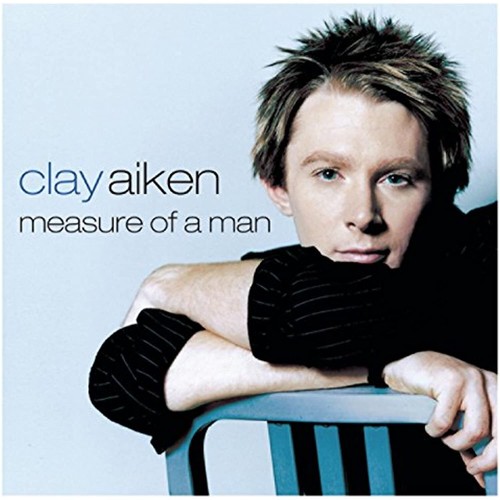 Clay Aiken CD Measure Of A Man -Throwbacks -00s -Soul -Pop 828765463829| eBay