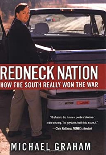 Redneck Nation : How the South Really Won the War Hardcover Micha ...