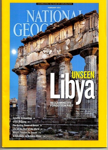 National Geographic - February 2013 Back Issue Unseen Libya Satelite ...