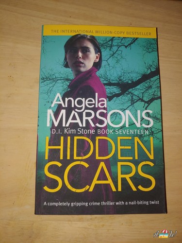 Hidden Scars DI Kim Stone Book Seventeen by Angela Marsons | eBay