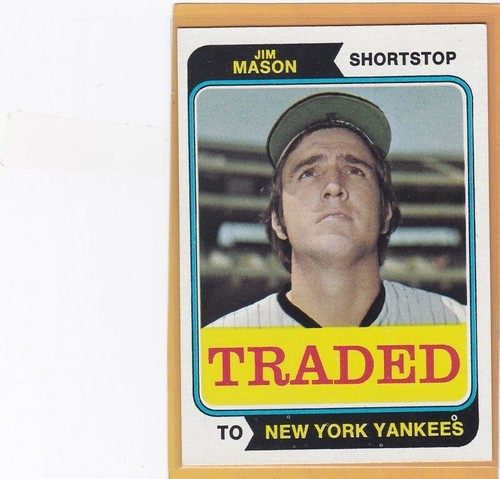 1974 TOPPS BASEBALL TRADED JIM MASON #618T YANKEES EXMT *86805 | eBay