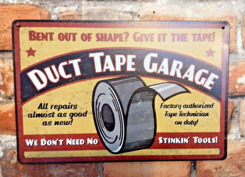 8"x12" Funny Vintage Style "Duct Tape Garage" Advertising Sign. A Great ...