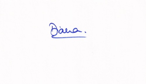 DIANA . Autograph . Hand signed . 3-5 Inch . Very good condition ...